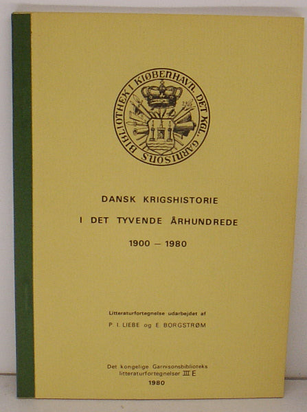 Dansk krigshistorie i det tyvende århundrede 1900-1980. – Skrold Antikvariat